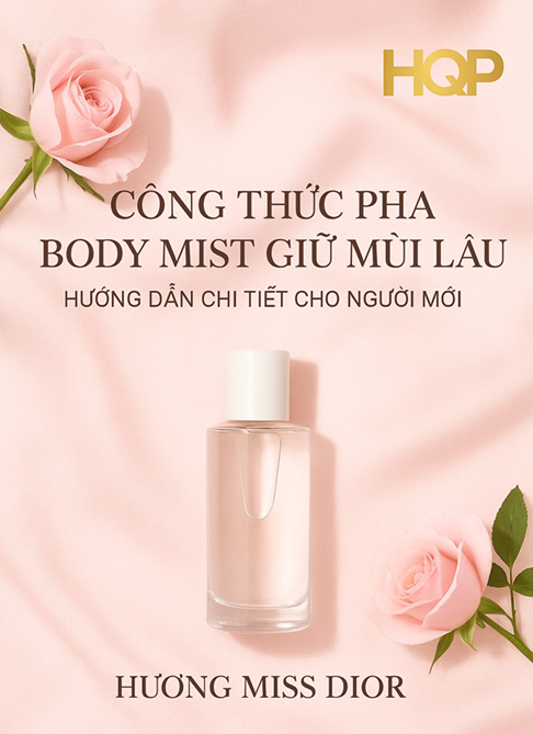 CÔNG THỨC PHA BODY MIST GIỮ MÙI LÂU - huonglieuhqp.com